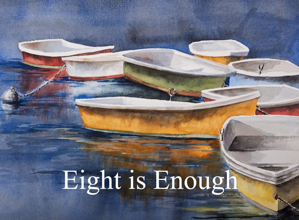 Eight is Enough | Watercolor Posters